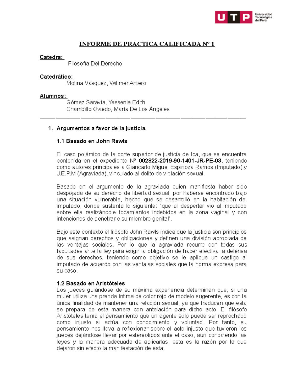 Informe resolucion y justicia - INFORME DE PRACTICA CALIFICADA Nº 1 Catedra: Filosofía Del ...