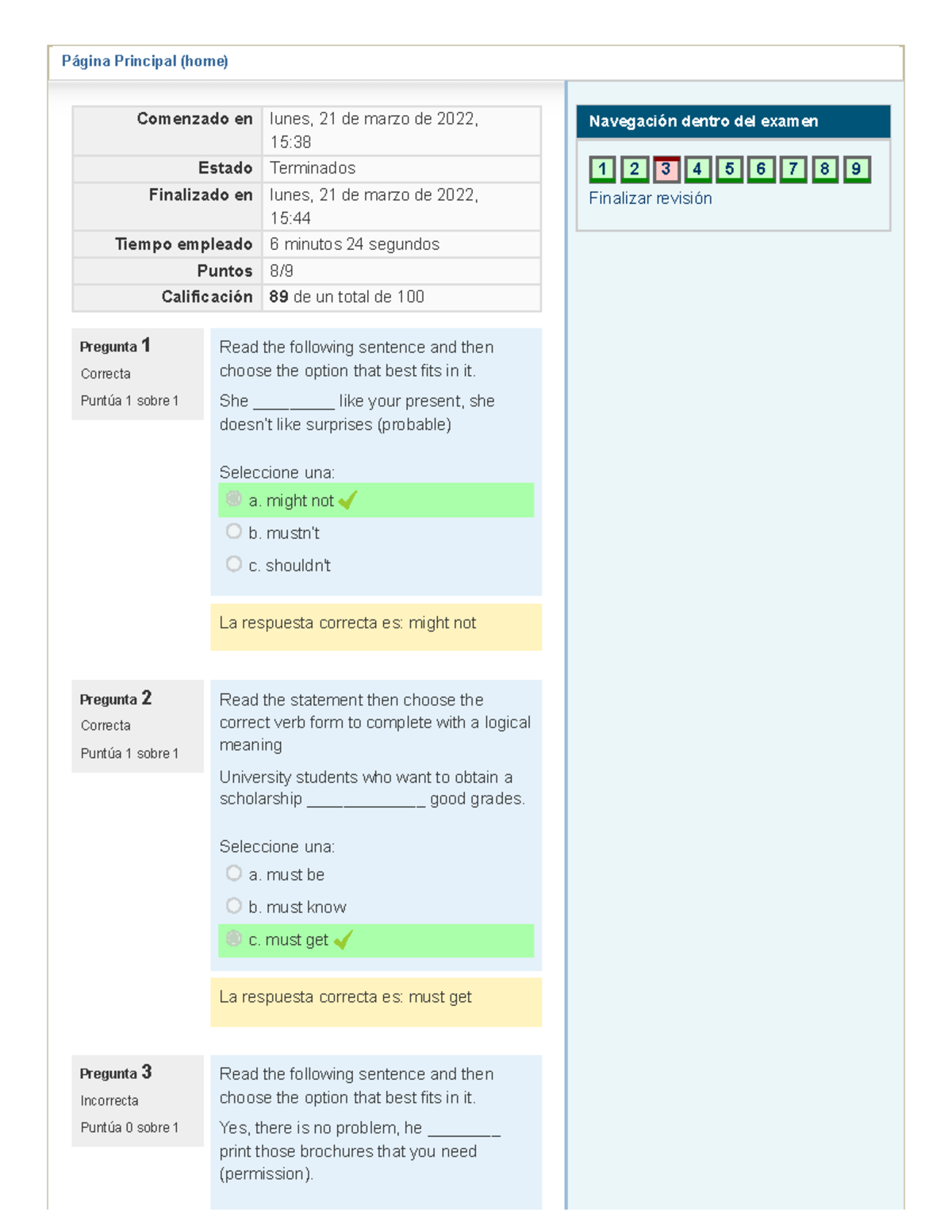 Assignment 7 Questionnaire U4 - Página Principal (home) Pregunta 1 Correcta Puntúa 1 sobre 1 ...