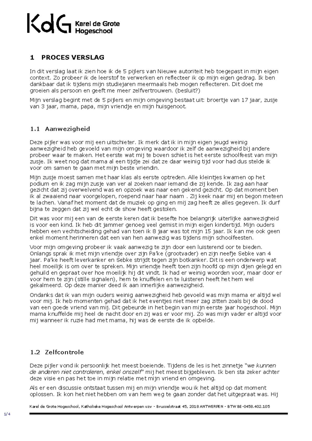 Mijn procesverslag - 1 PROCES VERSLAG In dit verslag laat ik zien hoe ik de 5 pijlers van Nieuwe ...