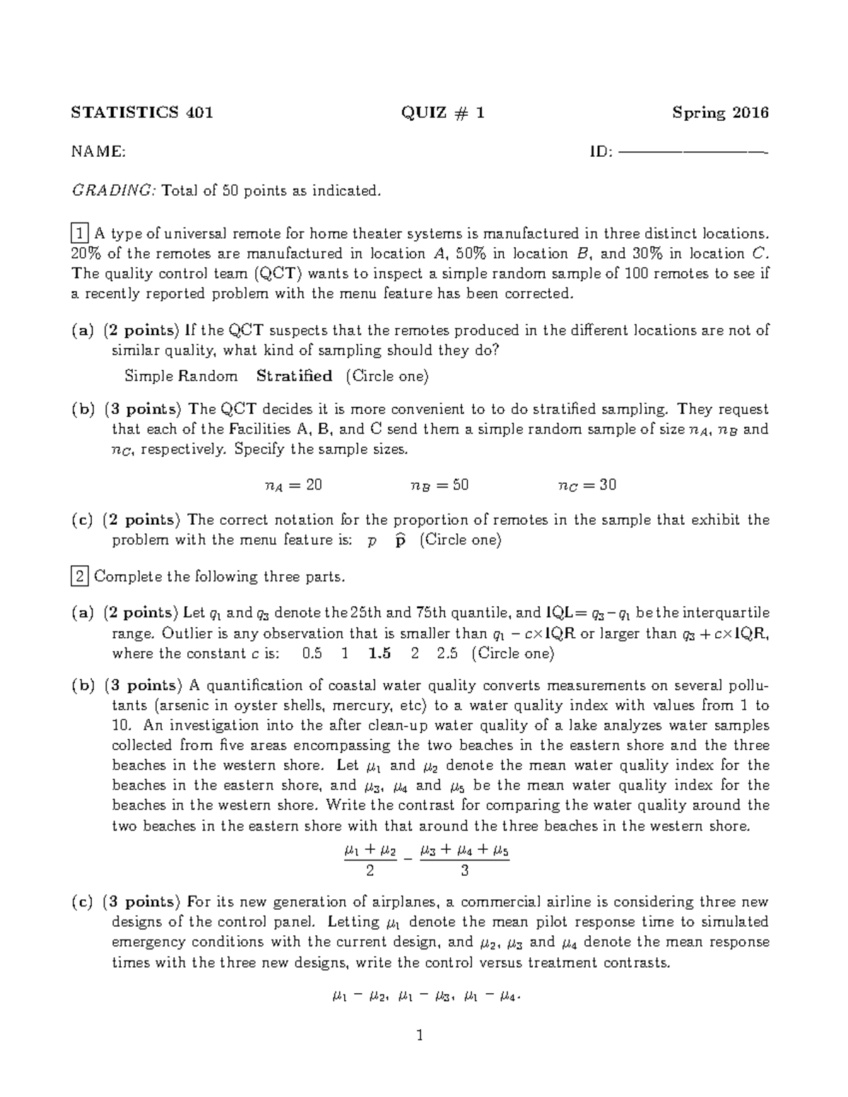 Quiz 1 answers - STATISTICS 401 QUIZ 1 NAME: Spring 2016 ID: GRADING ...