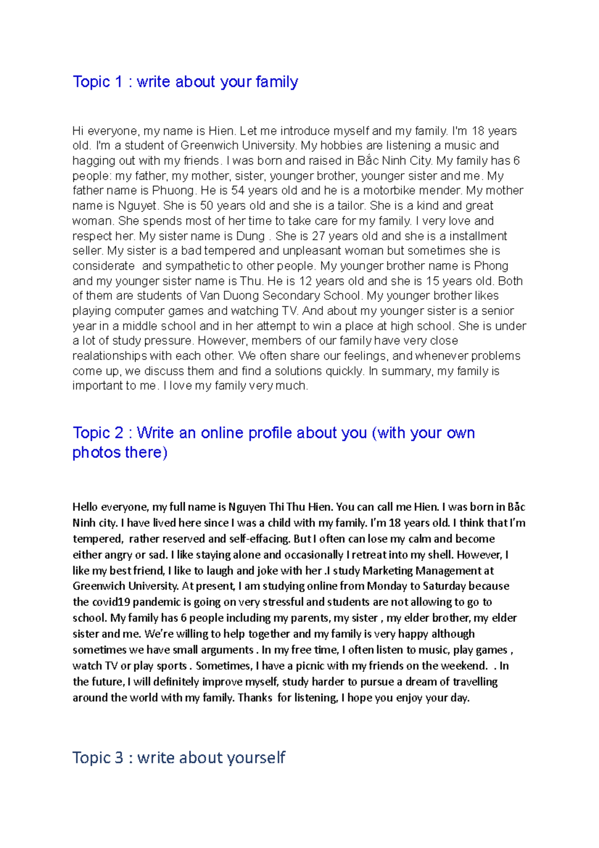 Topic ( Roadmap A2) - Topic 1 : write about your family Hi everyone, my ...