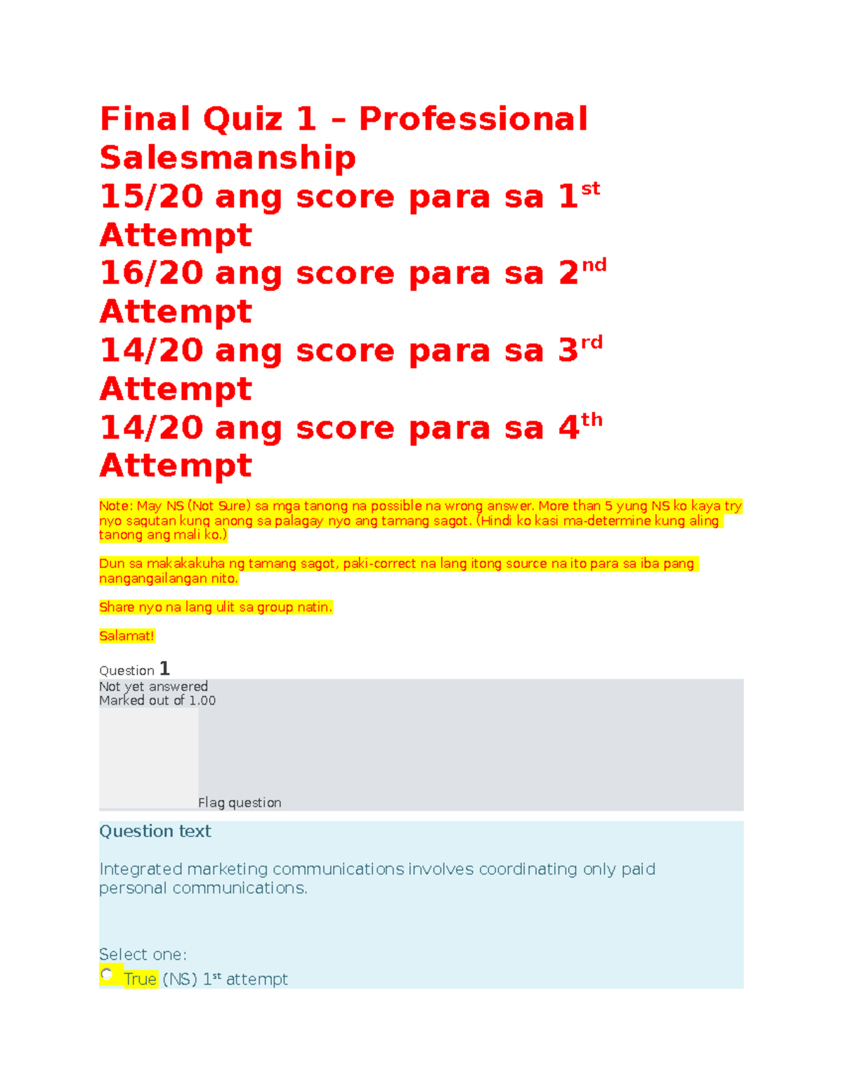 FQ1 FQ2 Salesmanship - SOURCE ANSWER BY ATE ZEIN - Final Quiz 1 – Professional Salesmanship 15/ ...