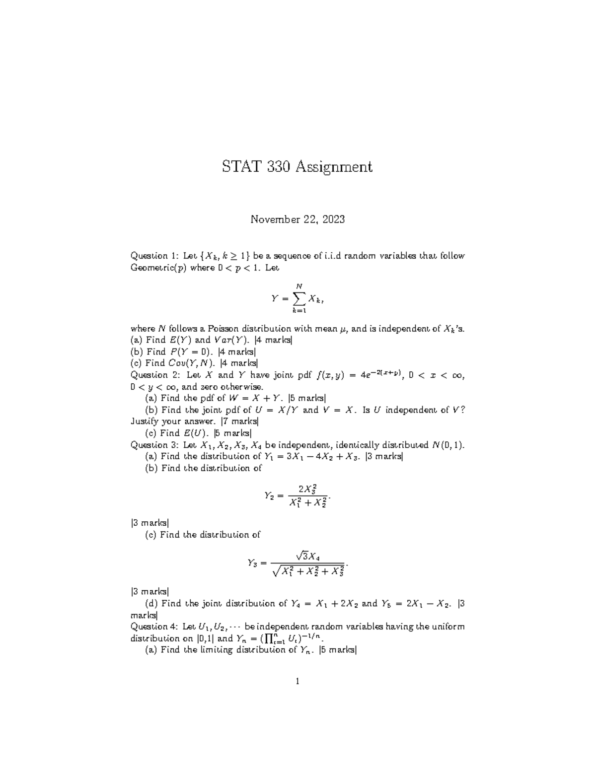Assignment - STAT 330 Assignment November 22, 2023 Question 1: Let {Xk, k ≥ 1 } be a sequence of ...