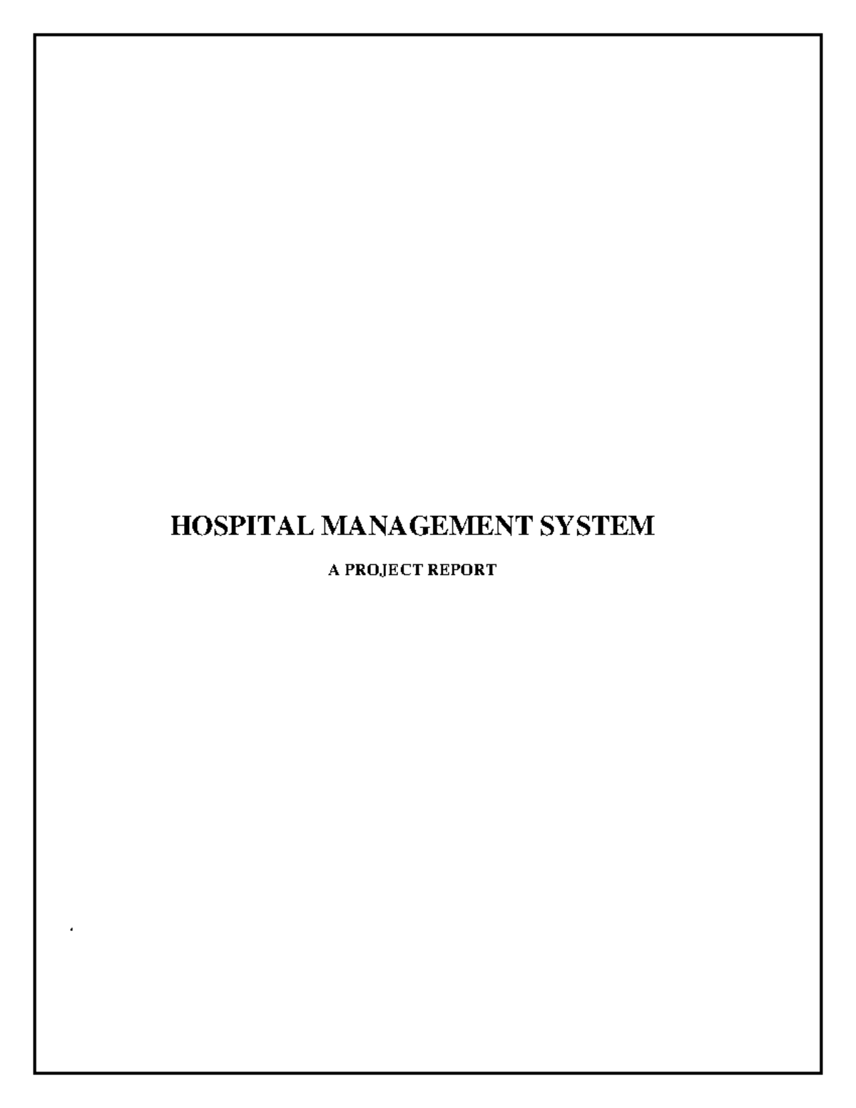 Hospital management system project report - HOSPITAL MANAGEMENT SYSTEM ...