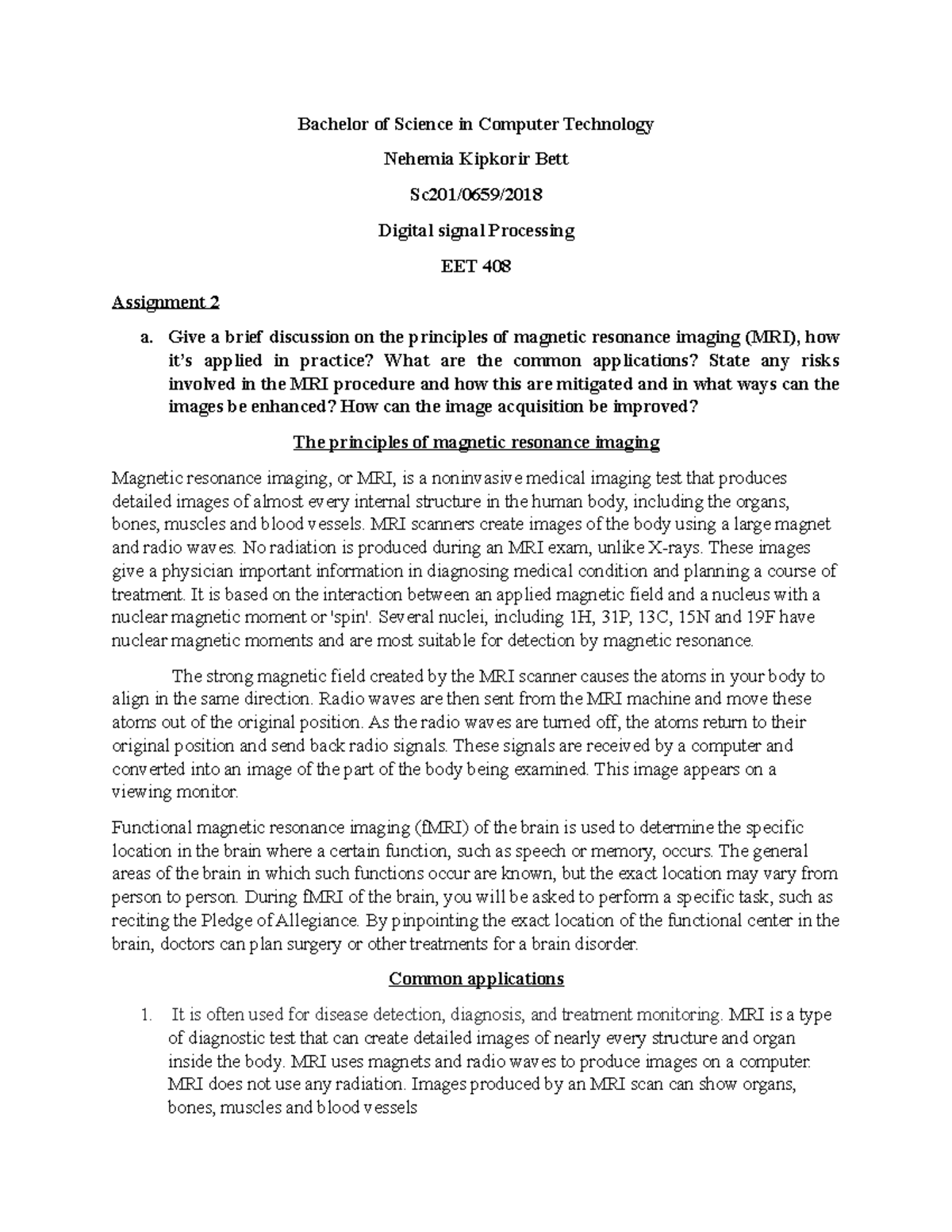 Bachelor of Science in Computer Technology - Give a brief discussion on ...