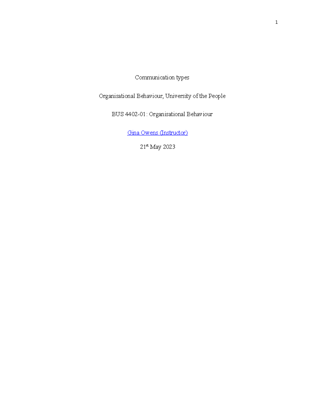 Written wk7 - Communication types - Communication types Organisational ...