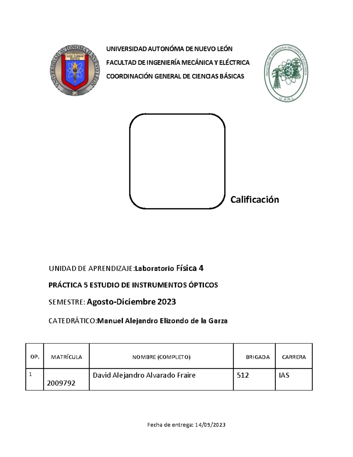 Practica 5 2009 792 LF4 - UNIVERSIDAD AUTONÓMA DE NUEVO LEÓN FACULTAD ...