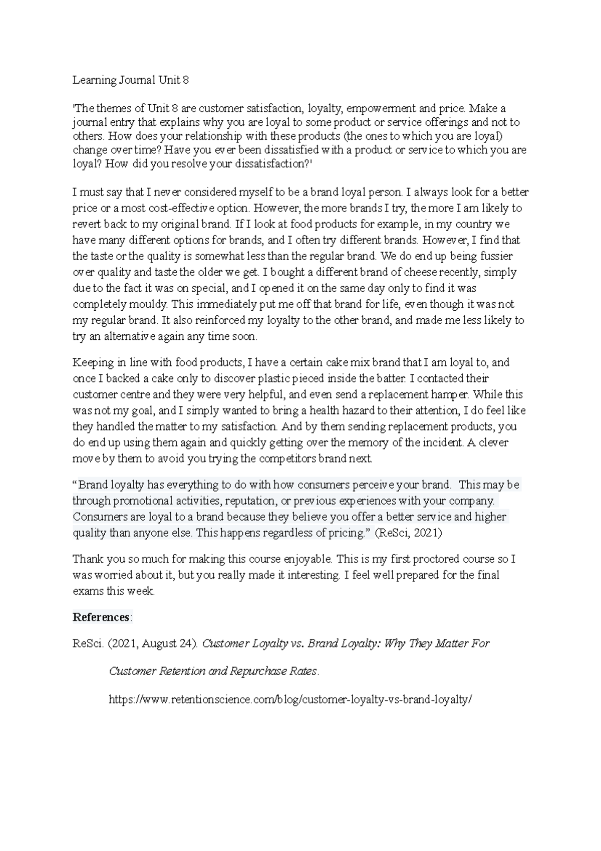 Bus 2201 Learning Journal Unit 8 - Learning Journal Unit 8 'The themes of Unit 8 are customer ...