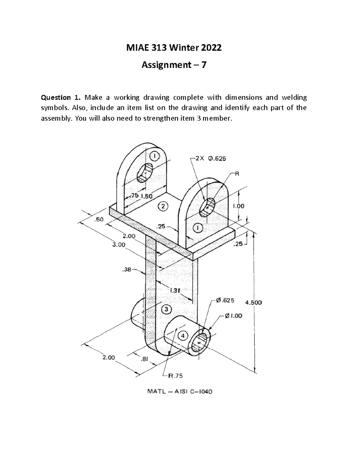 M313-2022W- Assignment 7 - MIAE 313 Winter 2022 Assignment – 7 Question 1. Make a working ...