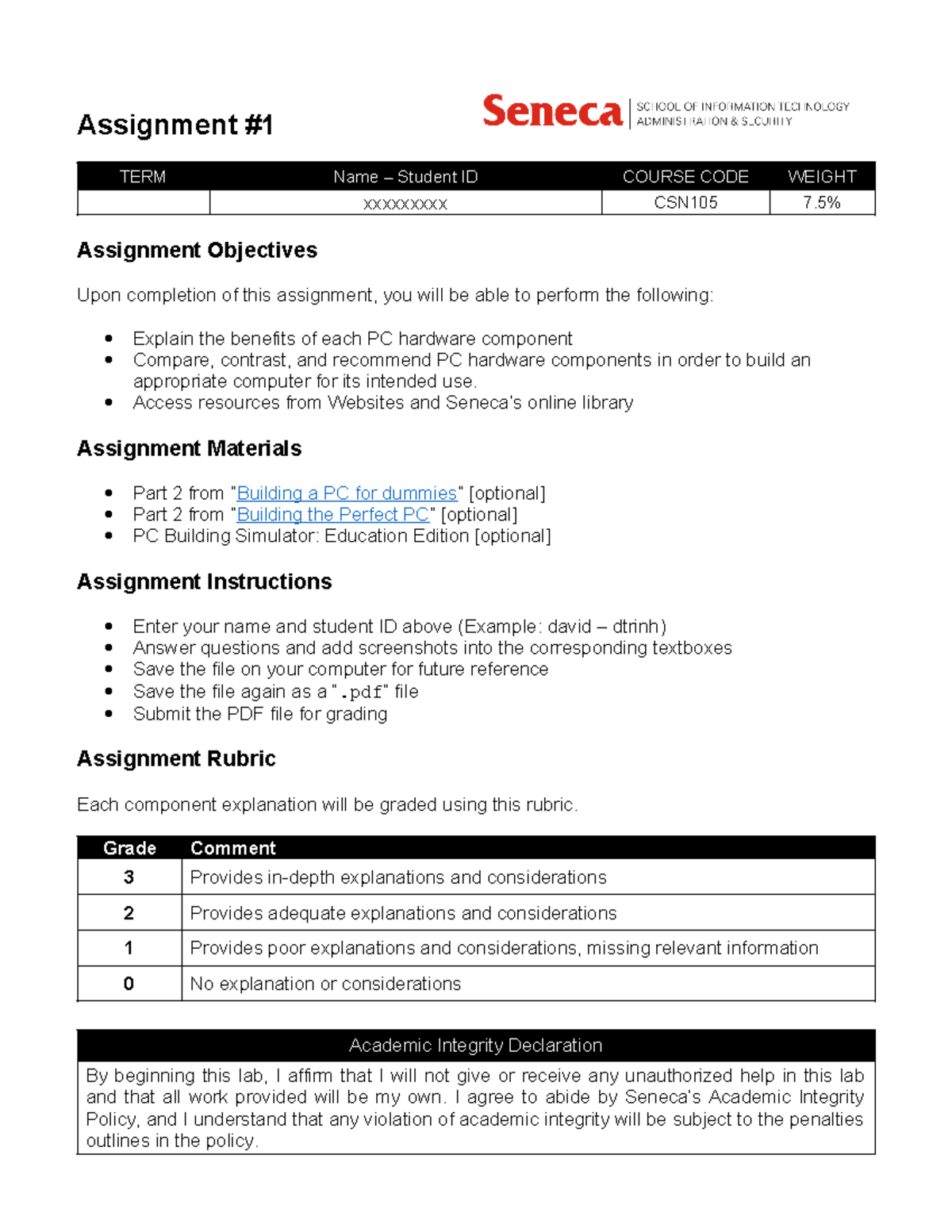 CSN105 Assignment 1 Students - Assignment TERM Name – Student ID COURSE CODE WEIGHT xxxxxxxxx ...