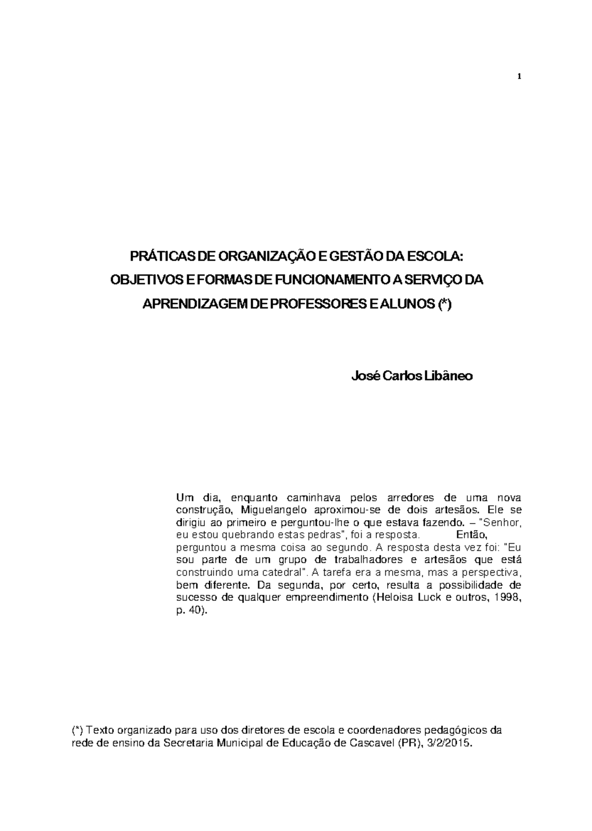 11022015 jose carlos libaneo i - PRÁTICAS DE ORGANIZAÇÃO E GESTÃO DA ...