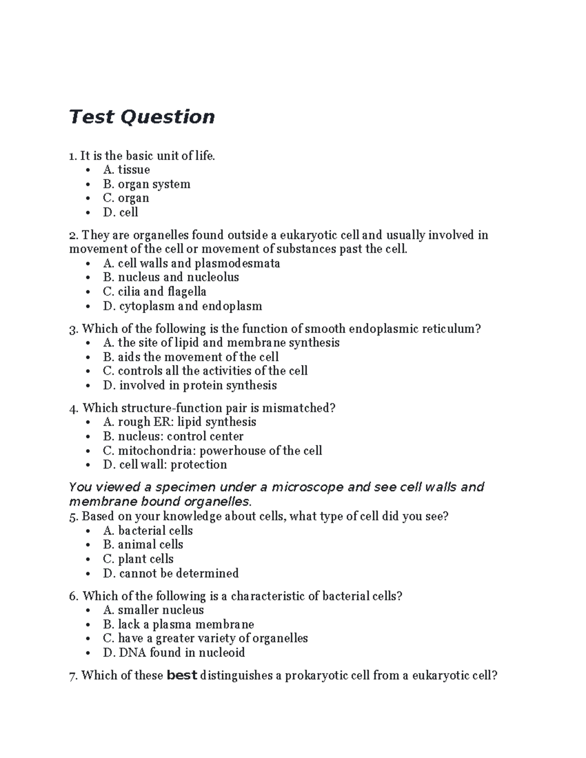 Test Question - very good - Test Question 1. It is the basic unit of ...