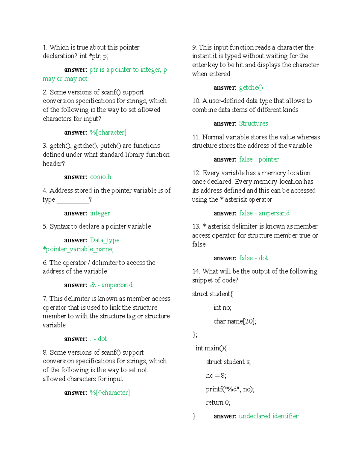 Quiz fopr - Which is true about this pointer declaration? int *ptr, p; answer: ptr is a pointer ...