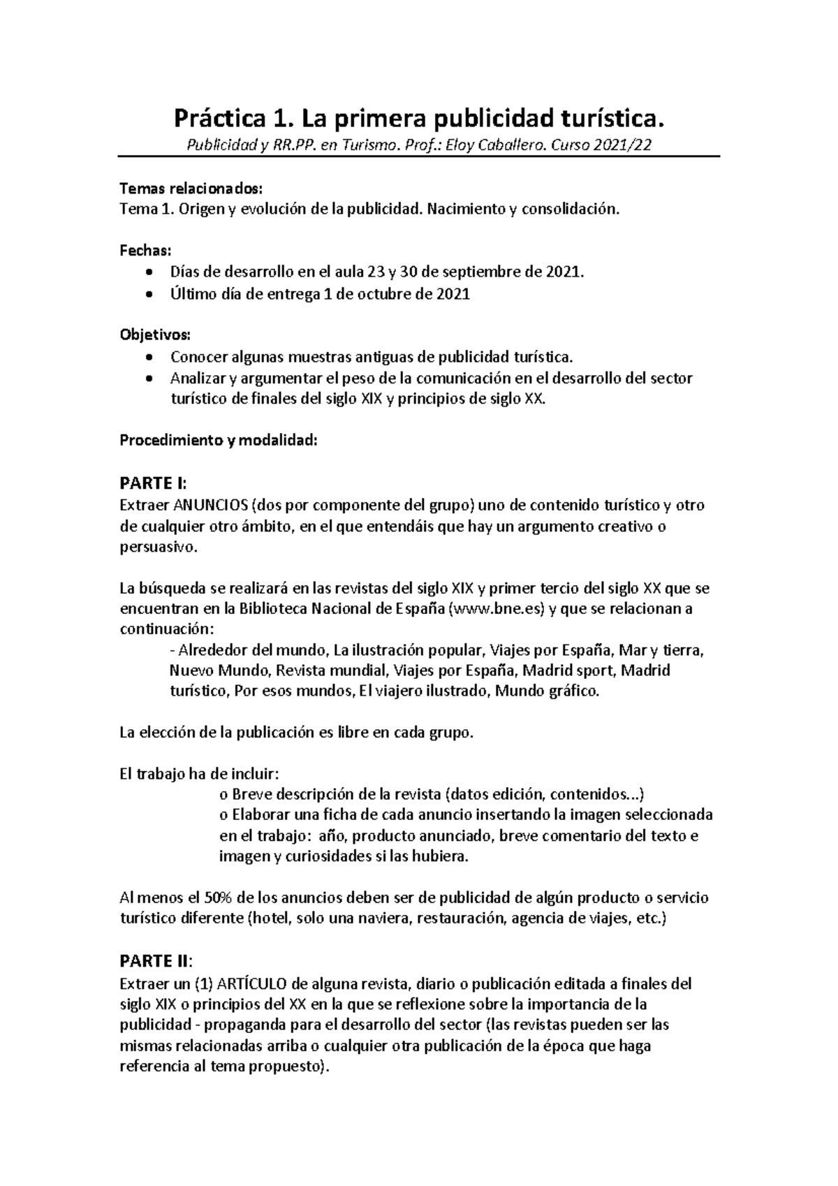 Enunciado Práctica 1 2021 - Prác tica 1. La primera publicidad turís ...