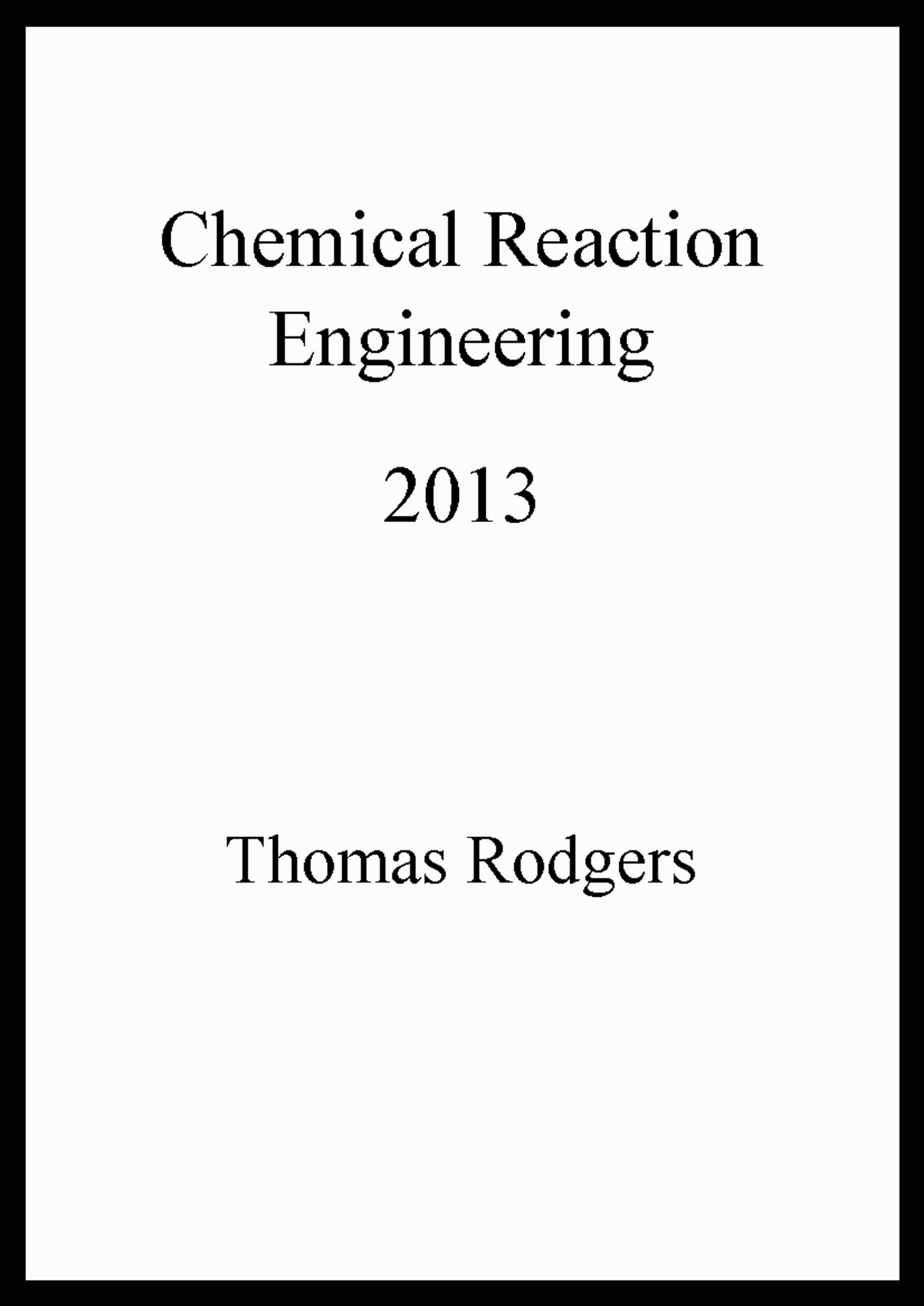 CRE Notes - Chemical reaction engineering questions and answers ...