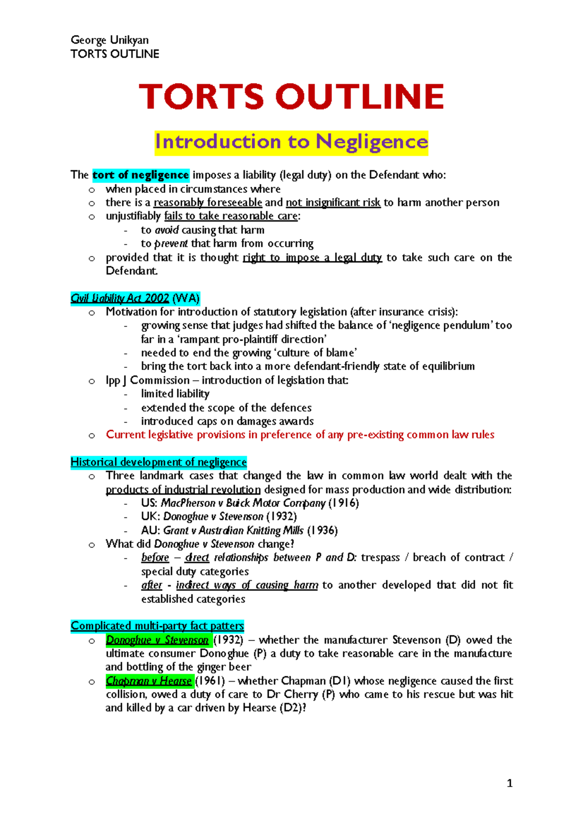 Torts LAWS4106 - TORTS OUTLINE TORTS OUTLINE Introduction to Negligence The tort of negligence ...