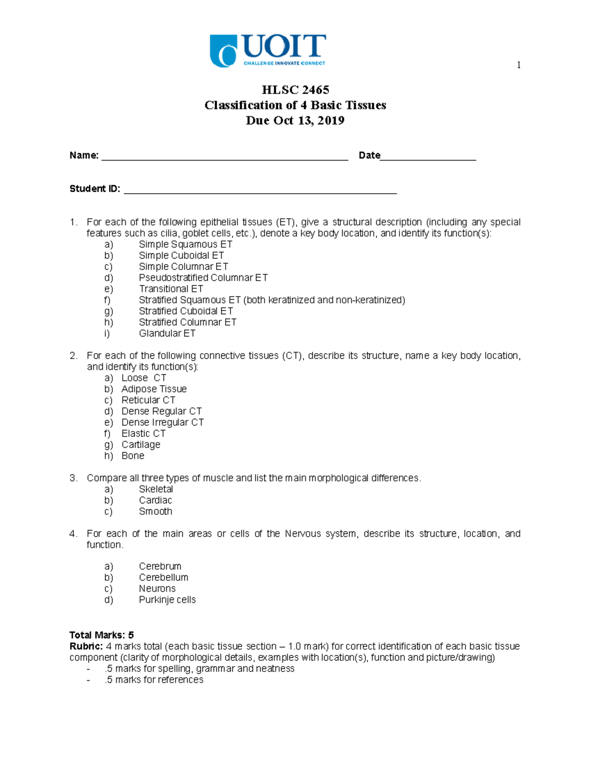 HLSC 4 Basic Tissues assignment (5) - HLSC 2465 Classification of 4 ...