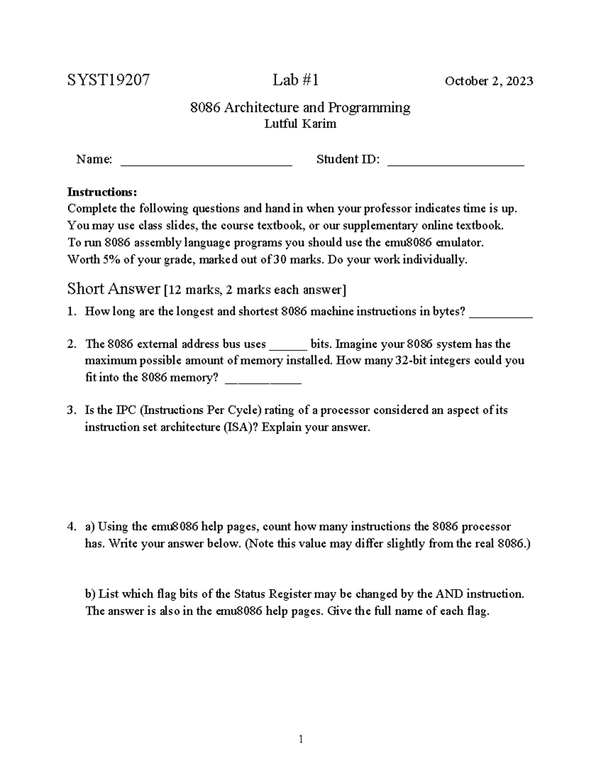 Lab 1 - lab - SYST19207 Lab #1 October 2, 2023 8086 Architecture and Programming Lutful Karim ...