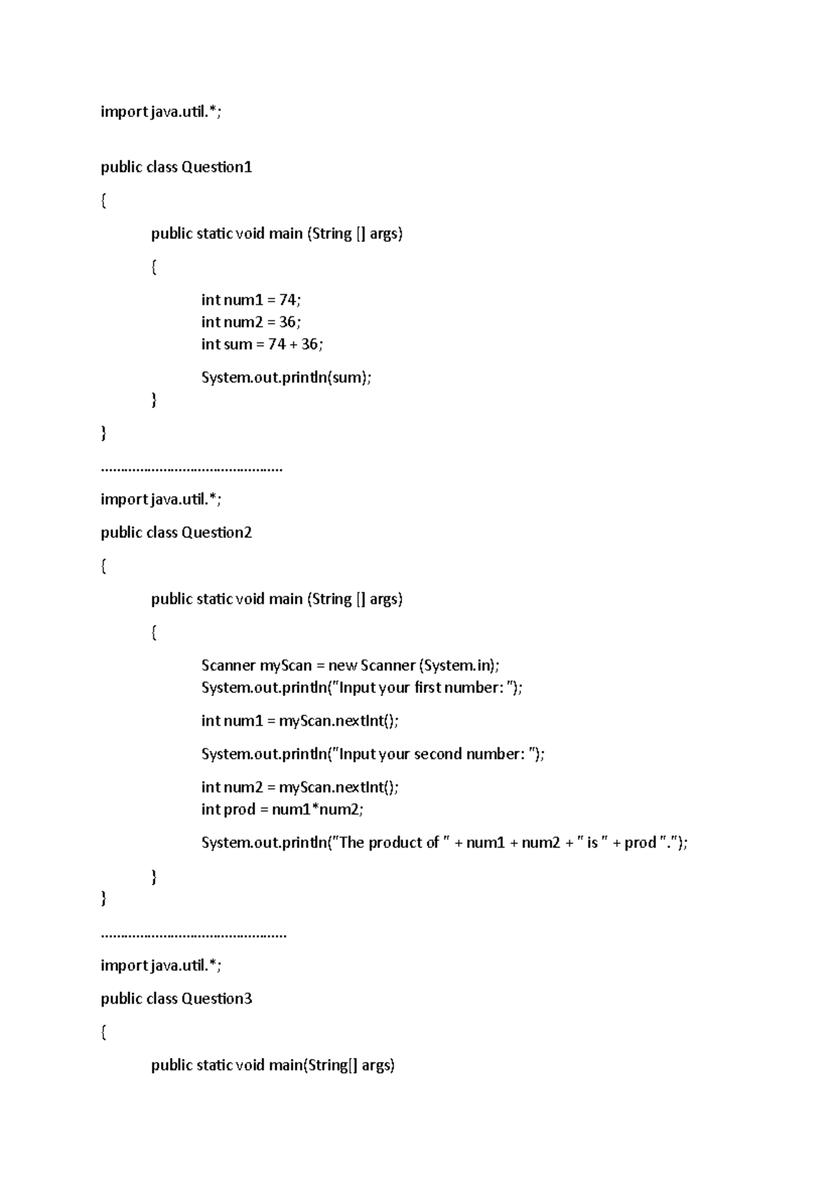 Java assignment - import java.*; public class Question { public static void main (String [] args ...