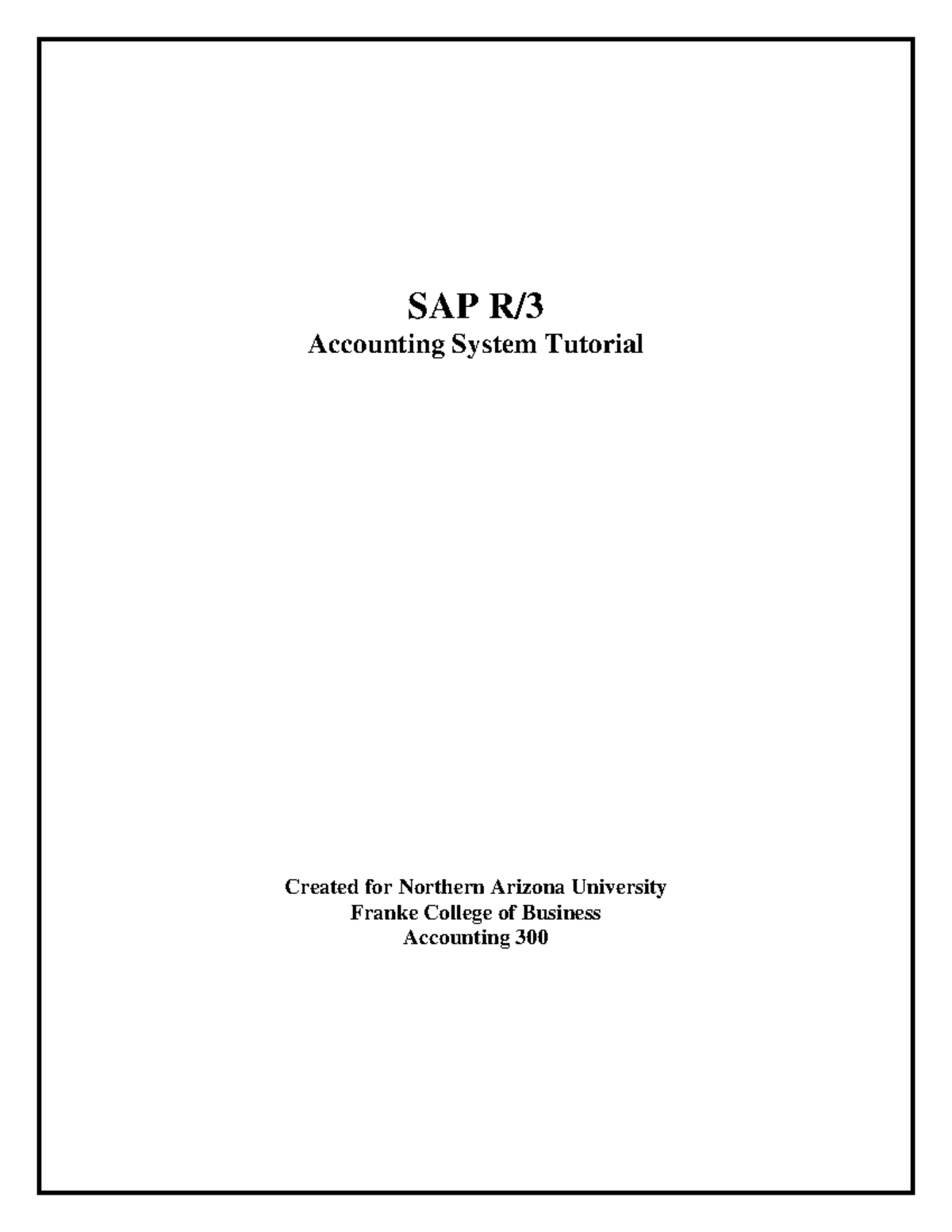 Accounting 300 Tutorial Spring 2020 - SAP R/ Accounting System Tutorial ...