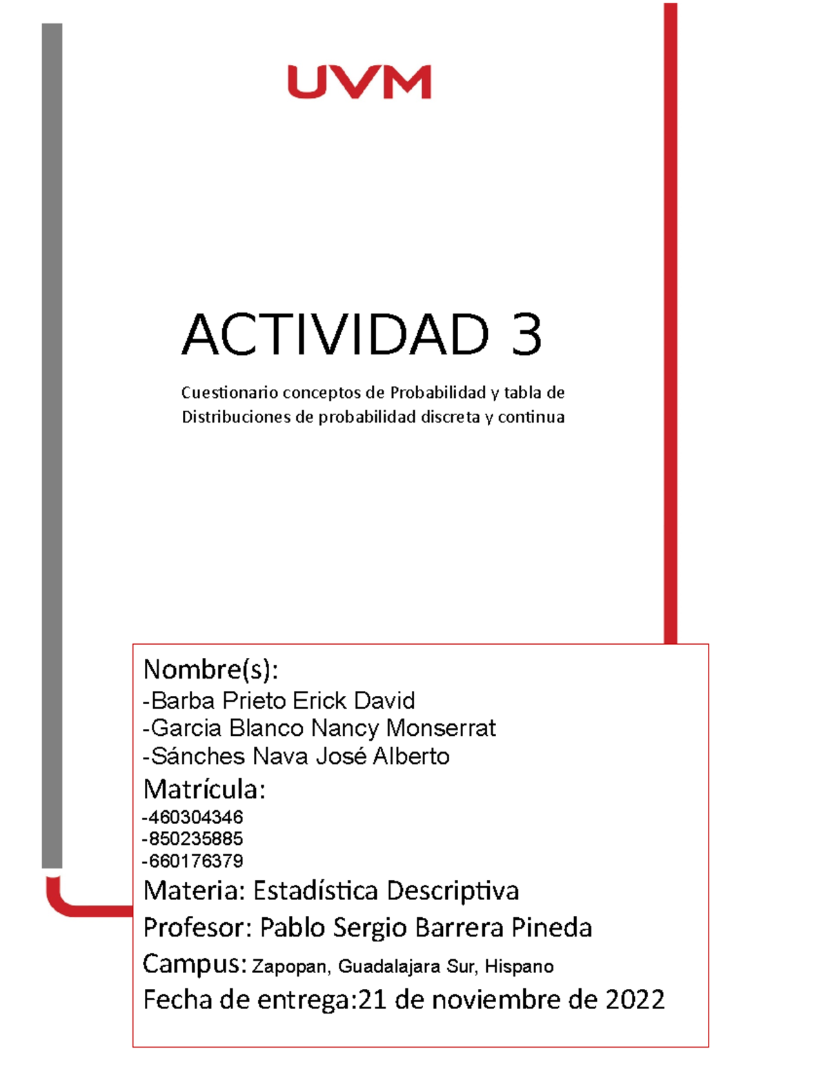 R - calculo act - Nombre(s): -Barba Prieto Erick David -Garcia Blanco ...