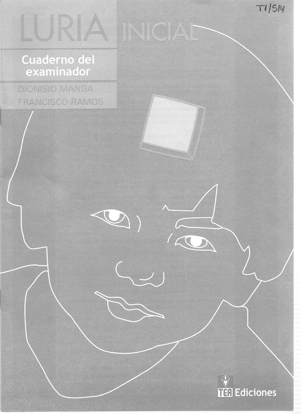 Luria Inicial. Cuadernillo del Examinador - Psicologia del Aprendizaje - Studocu