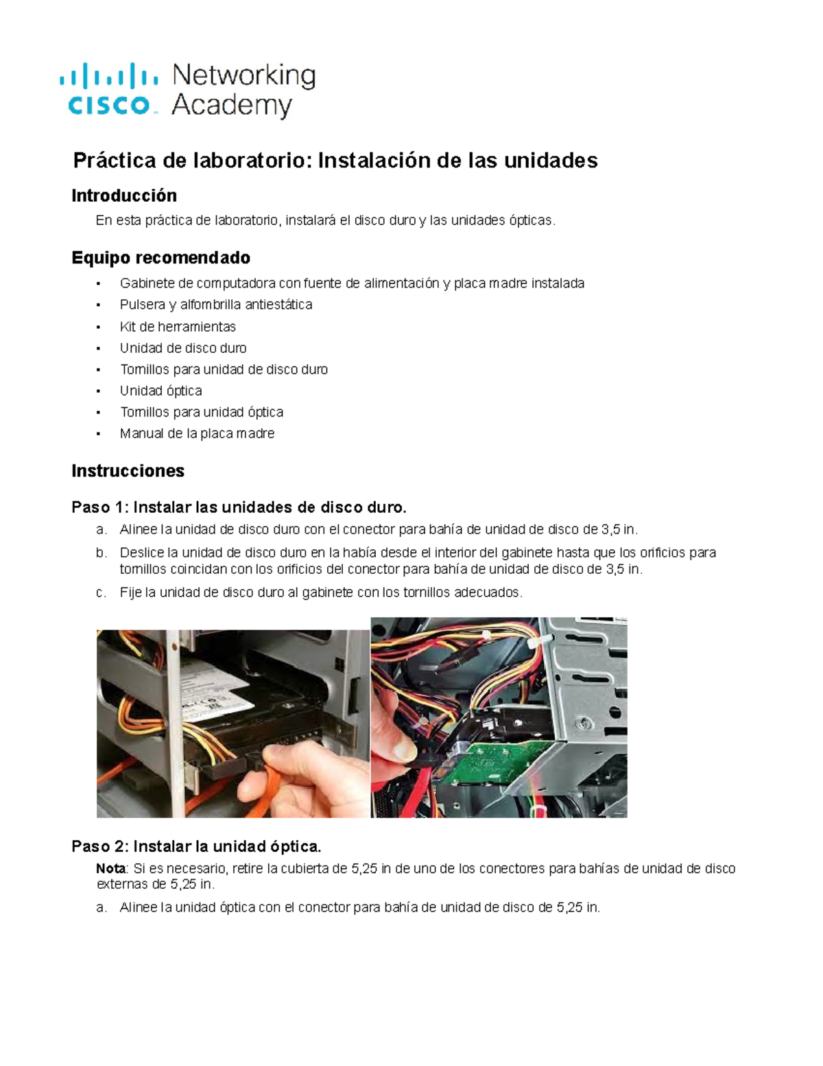 2.1.4.7 Lab - Install the Drives - Práctica de laboratorio: Instalación ...