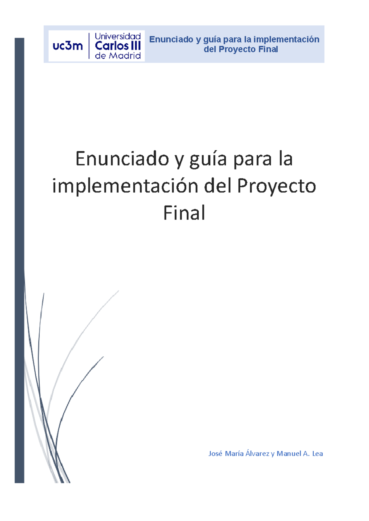 Pautas Trabajo Final - del Proyecto Final Enunciado y guía para la implementación del Proyecto ...