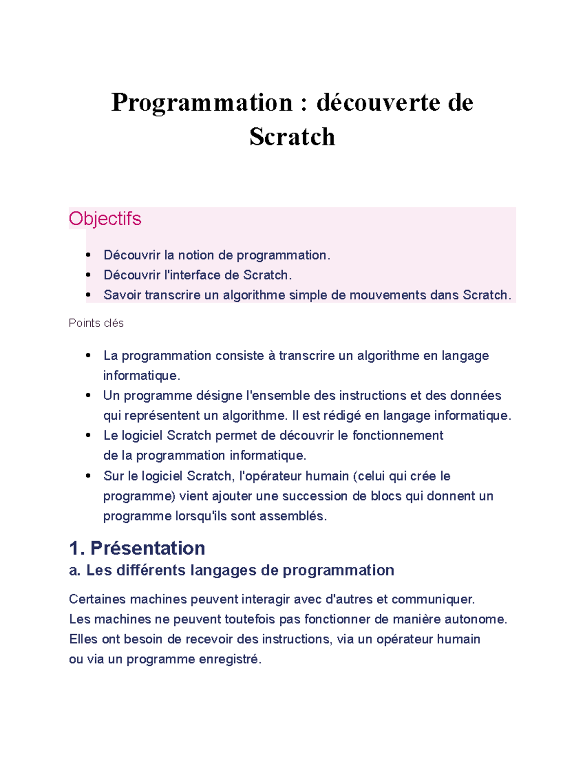 Programmation découverte de Scratch - Programmation : découverte de Scratch Objectifs Découvrir ...