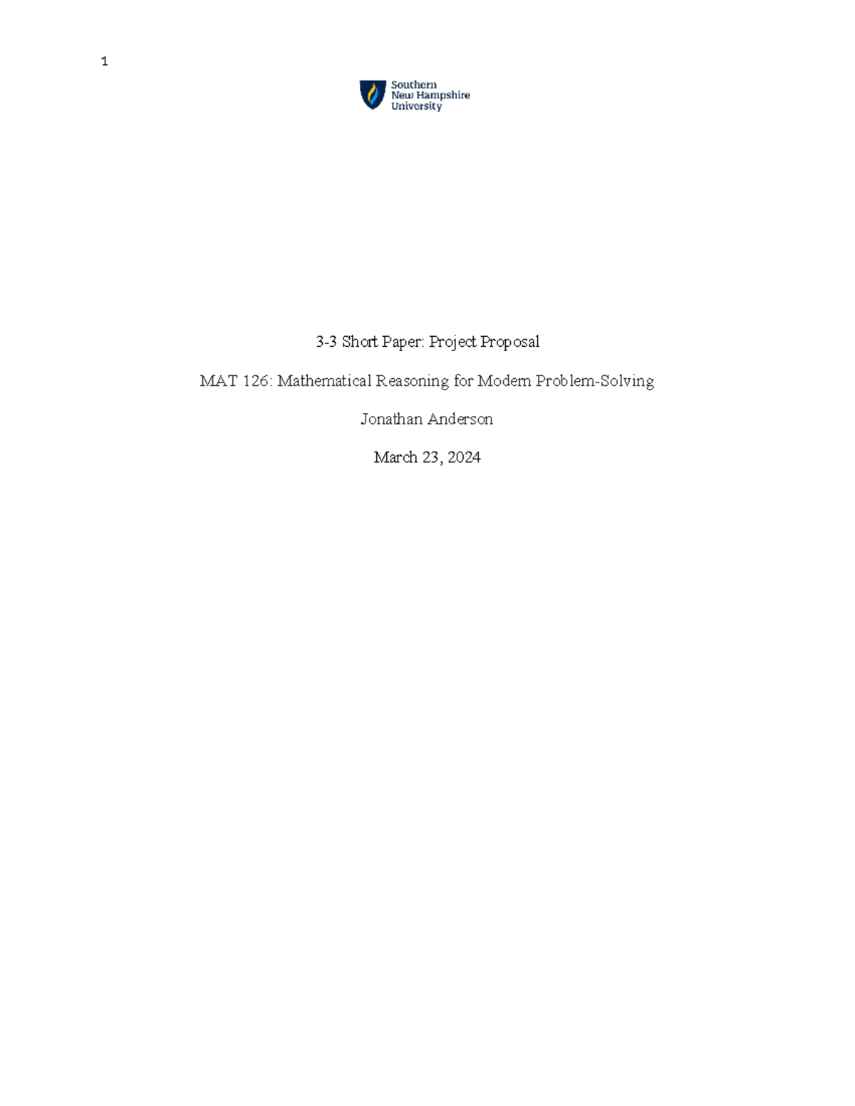 MAT 126 Module 3 - 3-3 Short Paper: Project Proposal MAT 126: Mathematical Reasoning for Modern ...