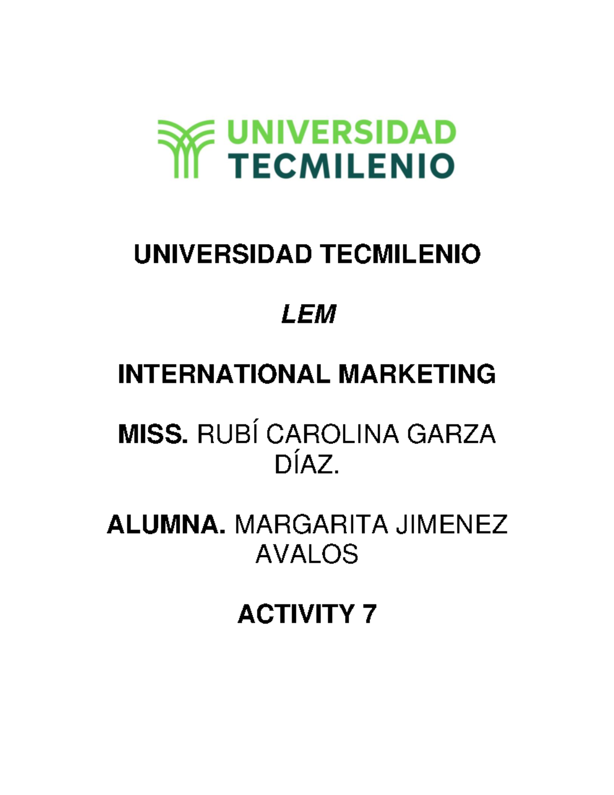 Activity 7 - International Marketing 2 - UNIVERSIDAD TECMILENIO LEM ...