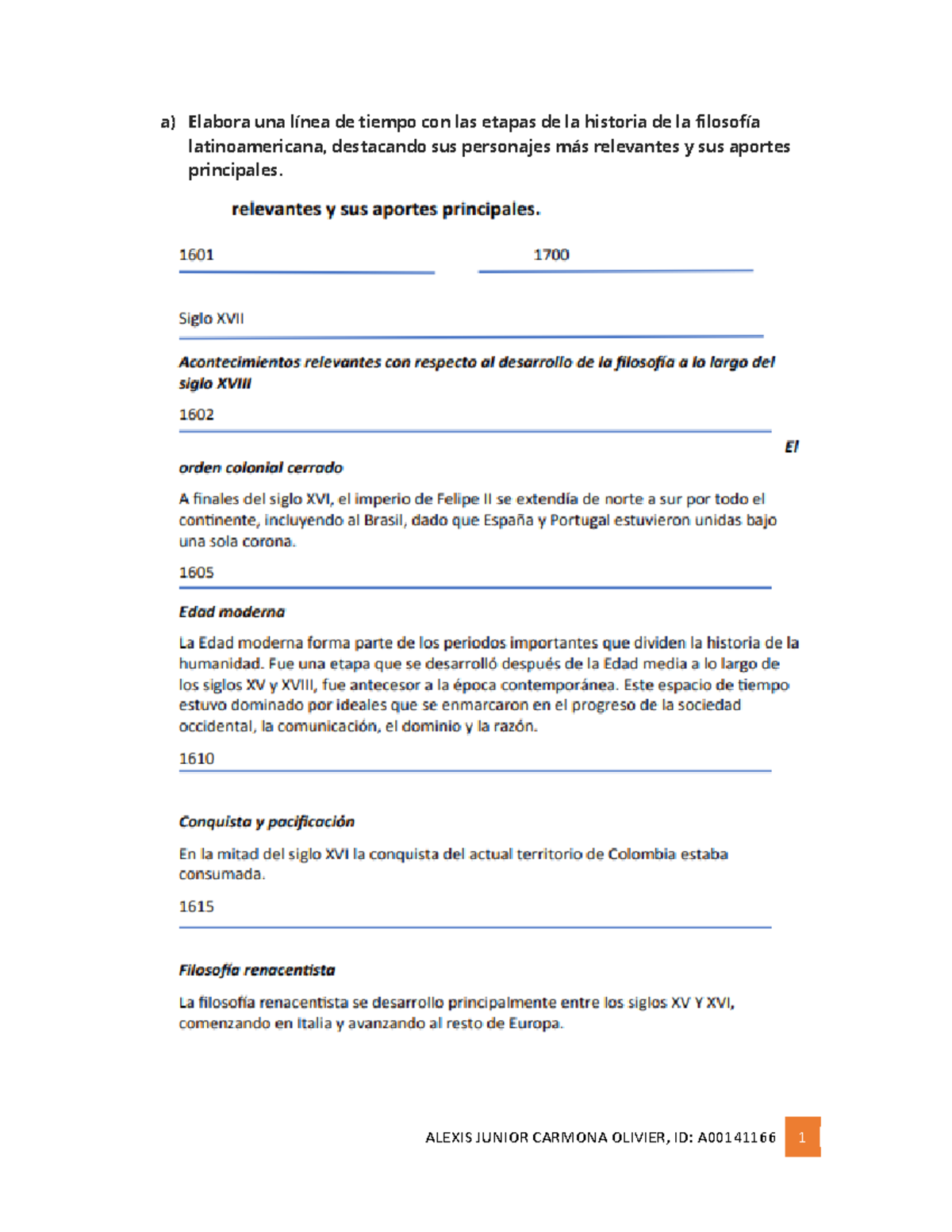 Alexis-Carmona-Filosofía Latinoamericana - a) Elabora una línea de tiempo con las etapas de la ...