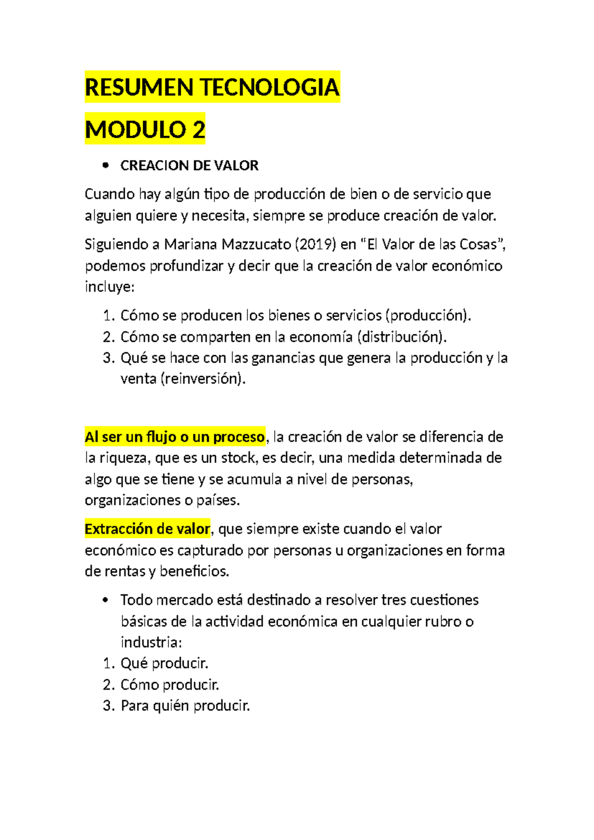 Resumen Tecnologia Modulo 2 - RESUMEN TECNOLOGIA MODULO 2 CREACION DE VALOR Cuando hay algún ...