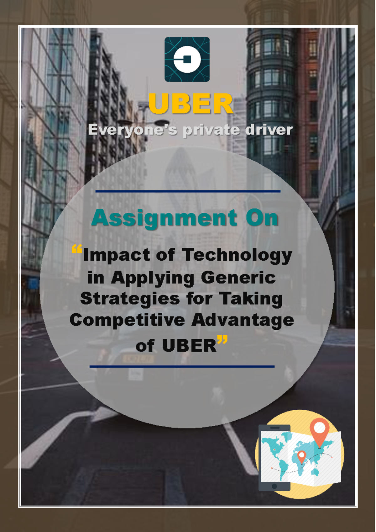 Team Last Minute- Term Paper Uber - UBER Everyone's private driver ...