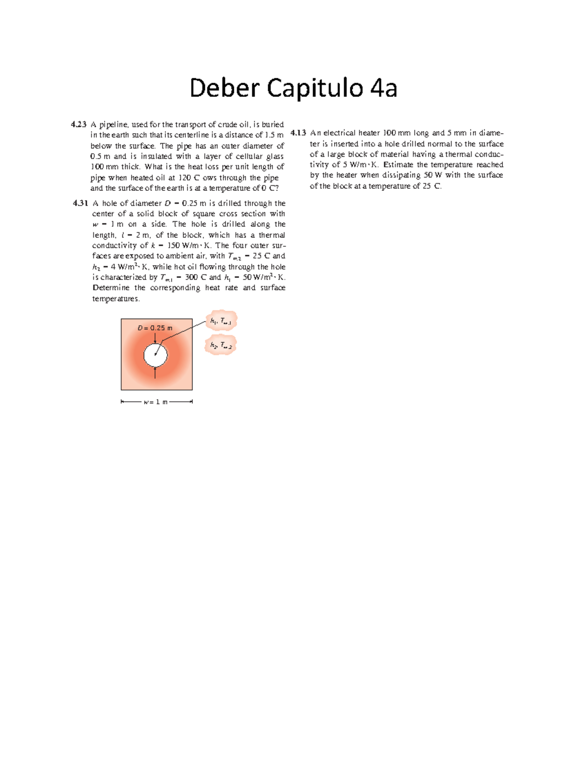 Deber 4 - Deber Capitulo 4a 4 A pipeline, used for the transport of crude oil, is buried in the ...