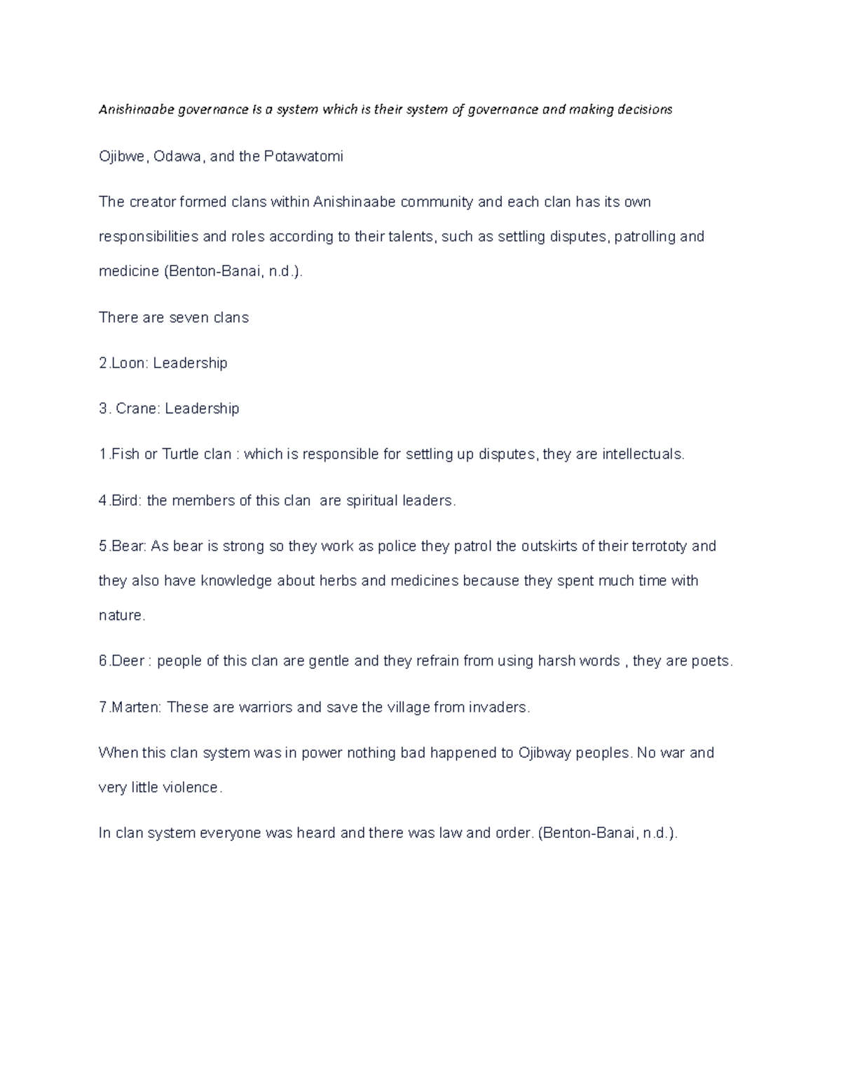 Anishinaabe governance Is a system which is their system of governance ...