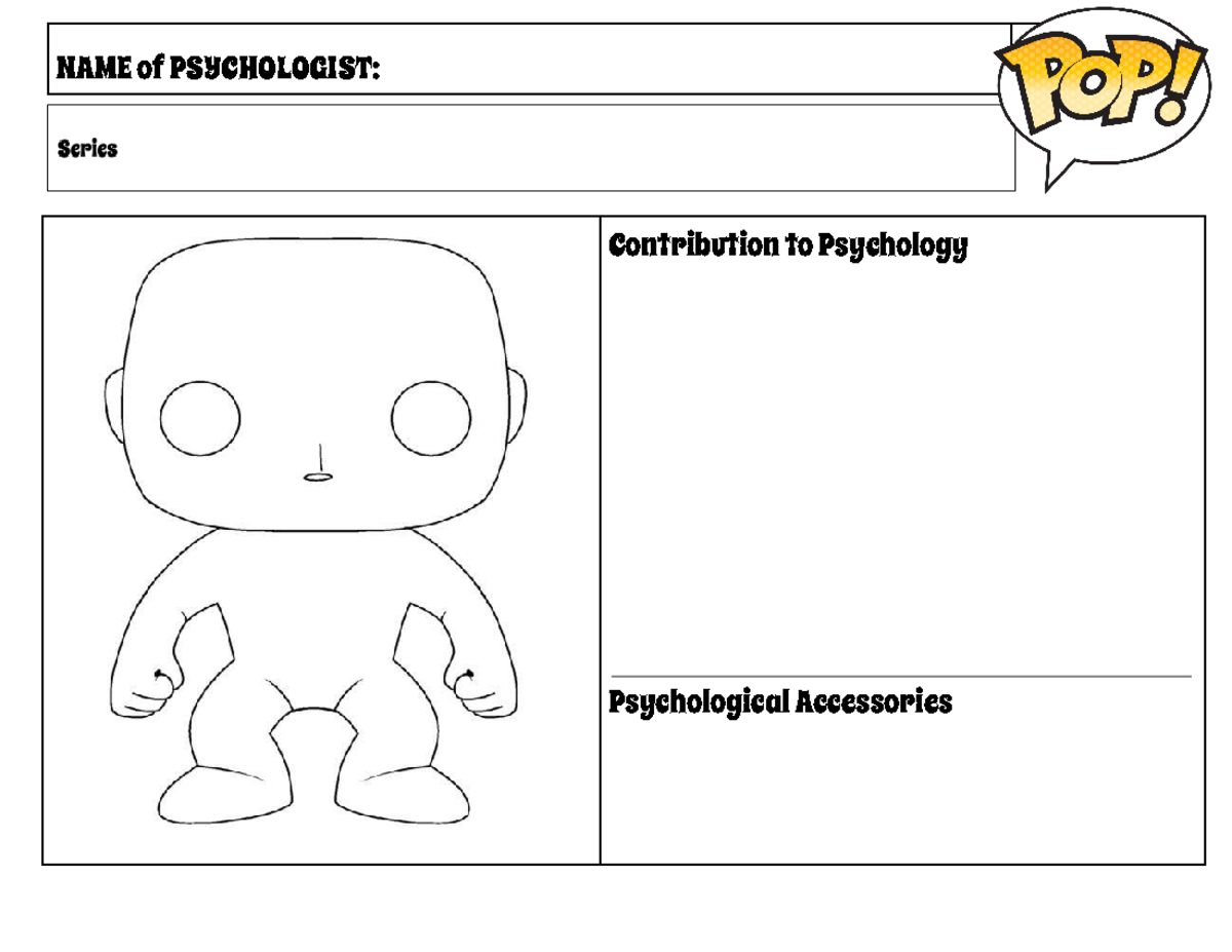 Psychology Funko Pop Template - NAME of PSYCHOLOGIST: Contribution to ...