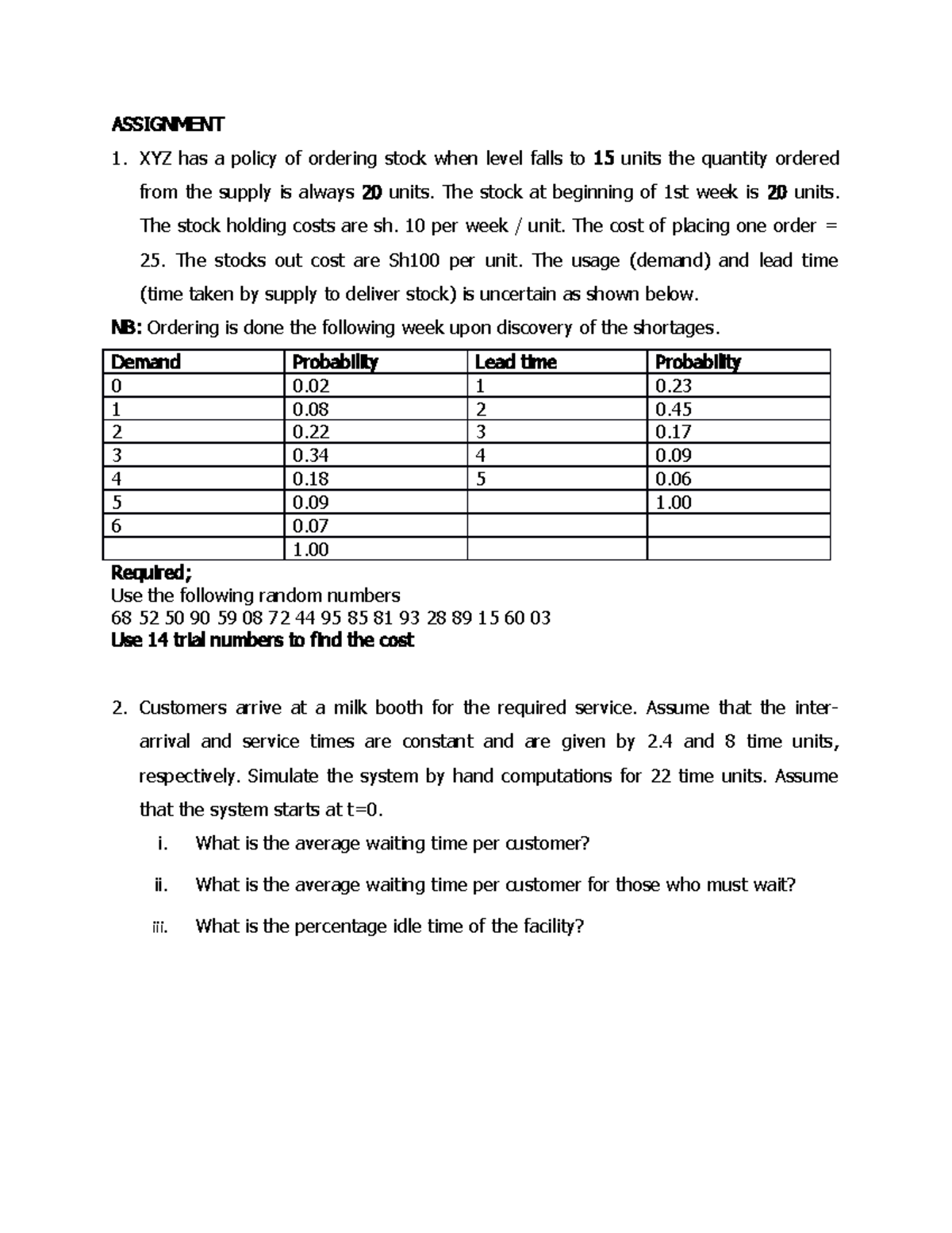 Group Assignment ONE - ASSIGNMENT XYZ has a policy of ordering stock when level falls to 1 5 ...
