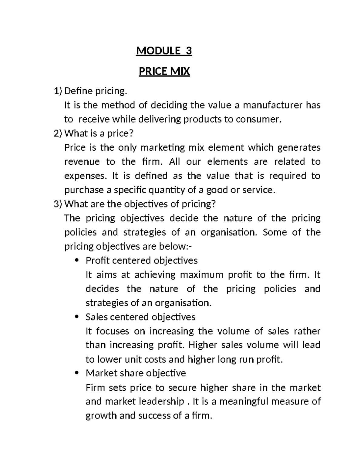 Module - 3 - MODULE 3 PRICE MIX Define pricing. It is the method of ...
