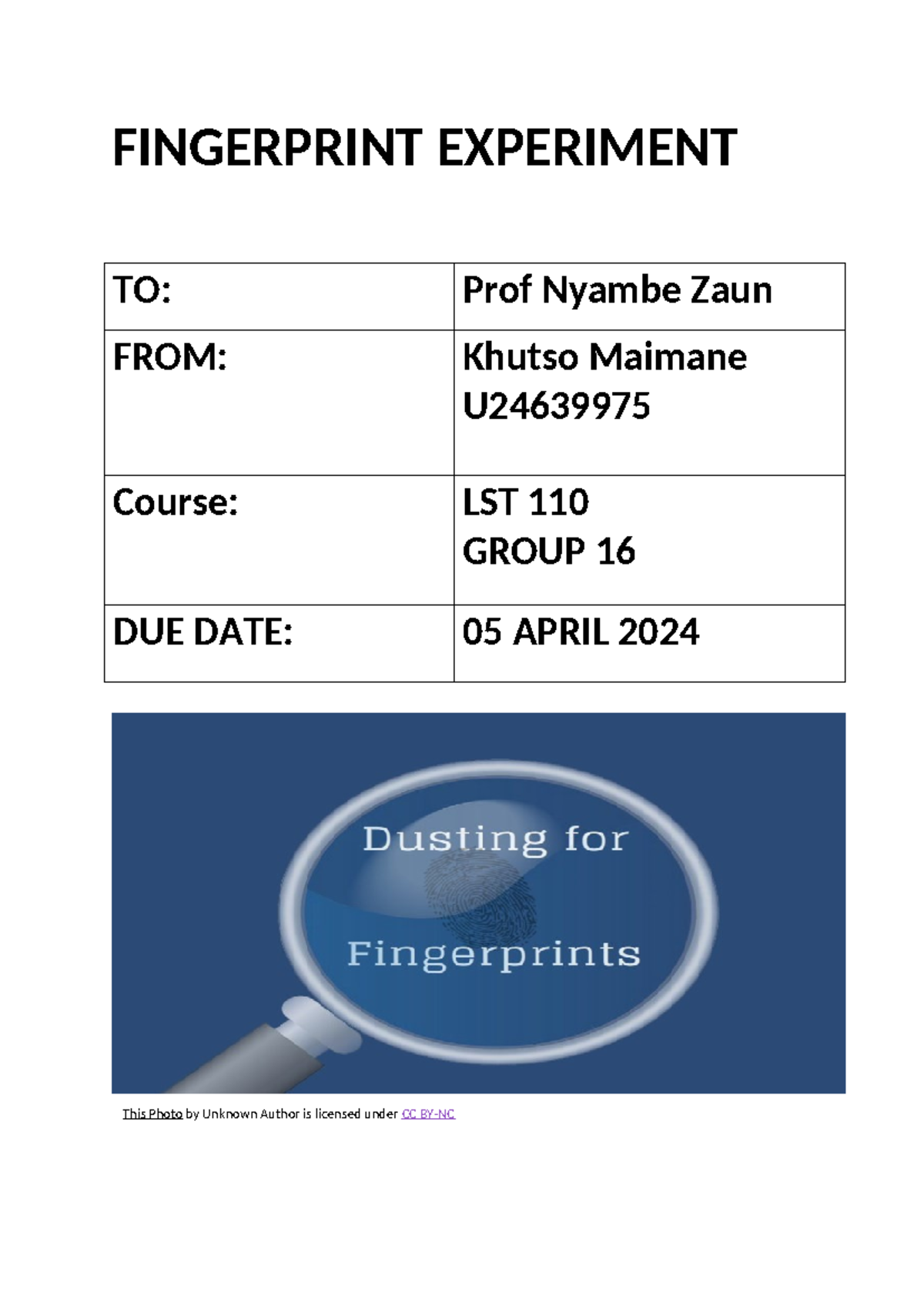 Fingerprint Experiment - FINGERPRINT EXPERIMENT TO: Prof Nyambe Zaun ...