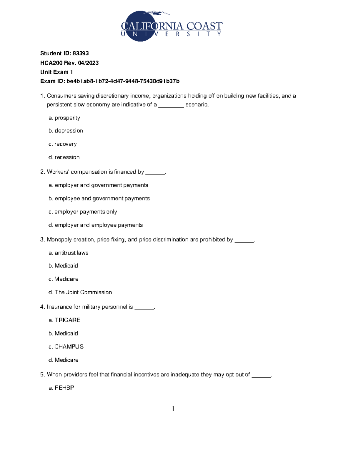 HCA 200 - Unit Exam #1 (25 Questions) - Student ID: 83393 HCA200 Rev. 04/ Unit Exam 1 Exam ID ...