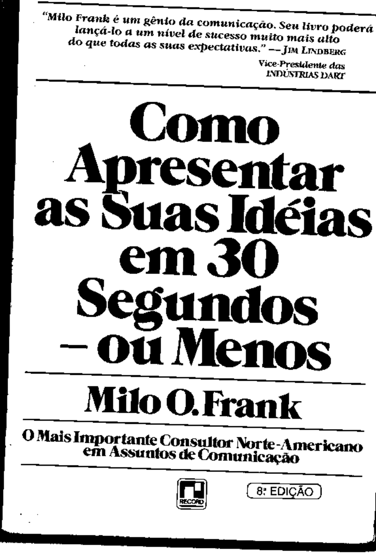 Como Resolver as coisas em 30s - "Milo Frank e um genio da comunicaao ...