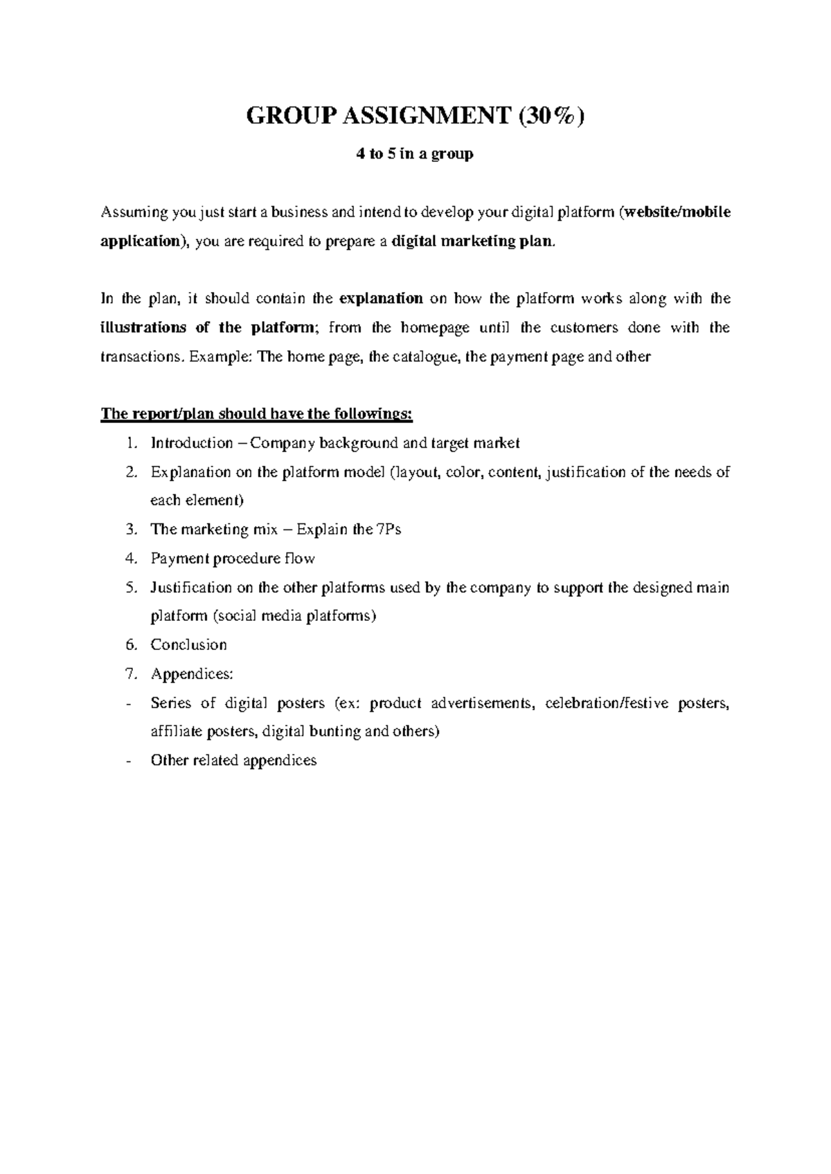 Group Assignment - GROUP ASSIGNMENT (30%) 4 to 5 in a group Assuming you just start a business ...