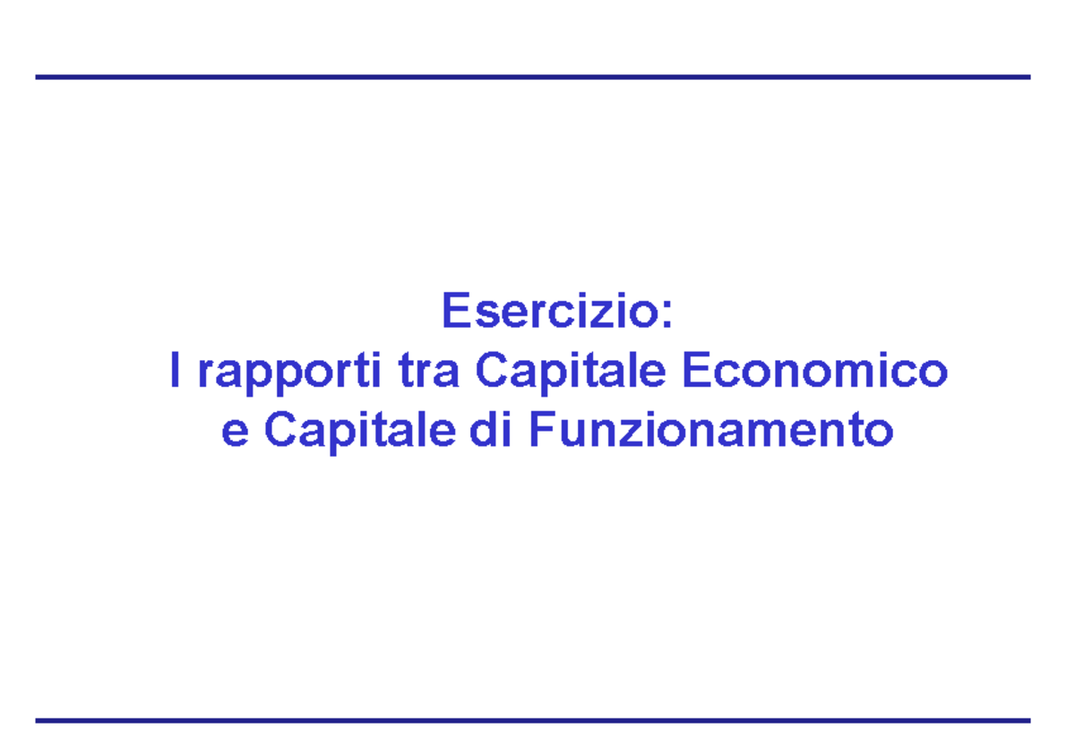 I rapporti tra capitale economico e capitale di funzionamento - Stima ...