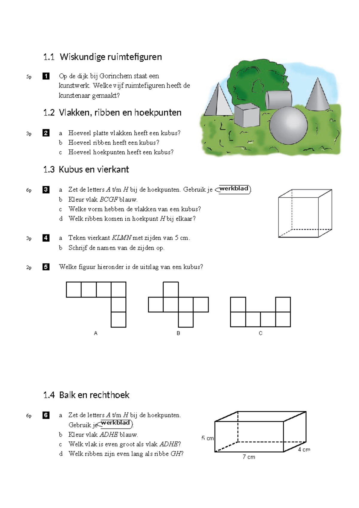 H001-Ruimtefiguren - oefentoets - 1 Wiskundige ruimtefiguren 5p 1 Op de ...