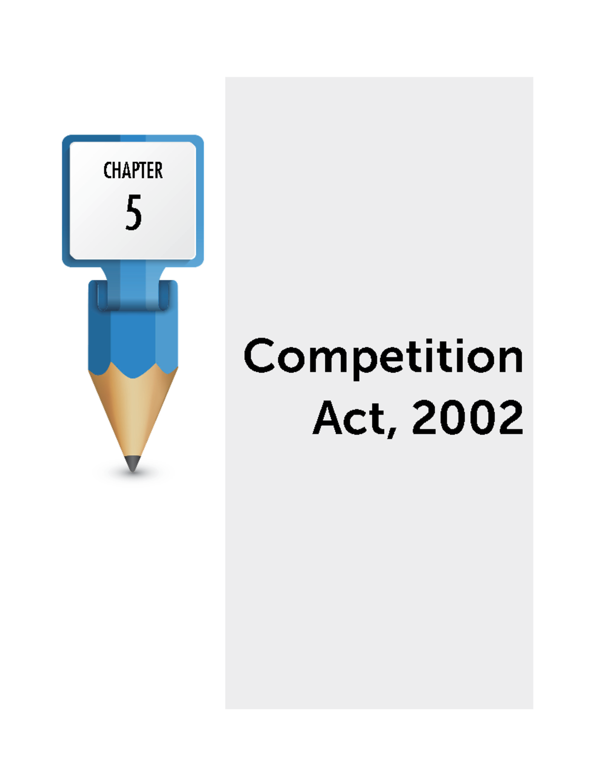 5A - Competition law - CHAPTER 11 CHAPTER 5 Competition Act, 2002 ...