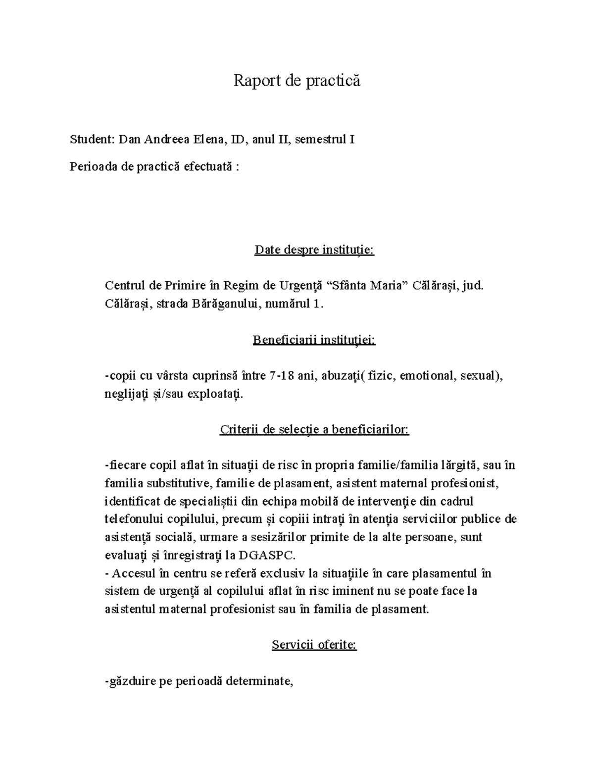 Raport de practică1 - Raport de practică Student: Dan Andreea Elena, ID ...