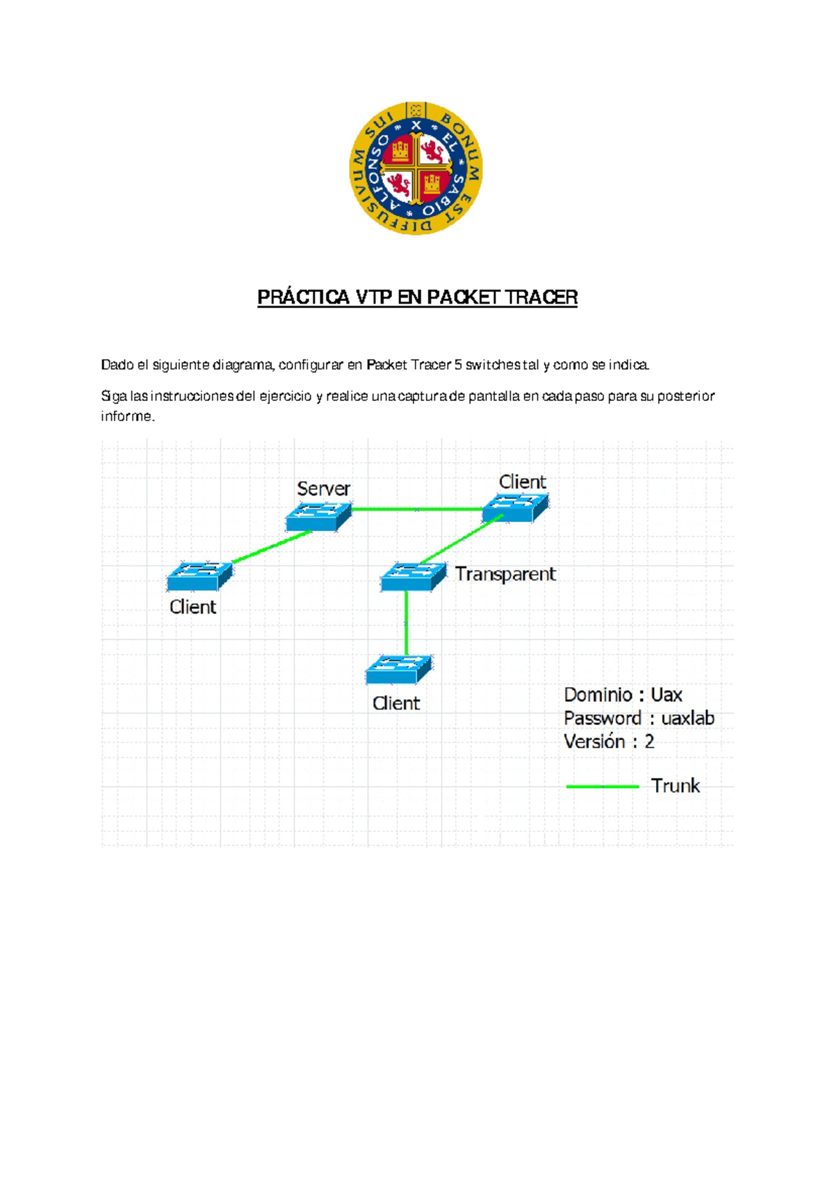Practica VTP - ejercicios - Fundamentos de redes de comunicación - PRÁCTICA VTP EN PACKET TRACER ...