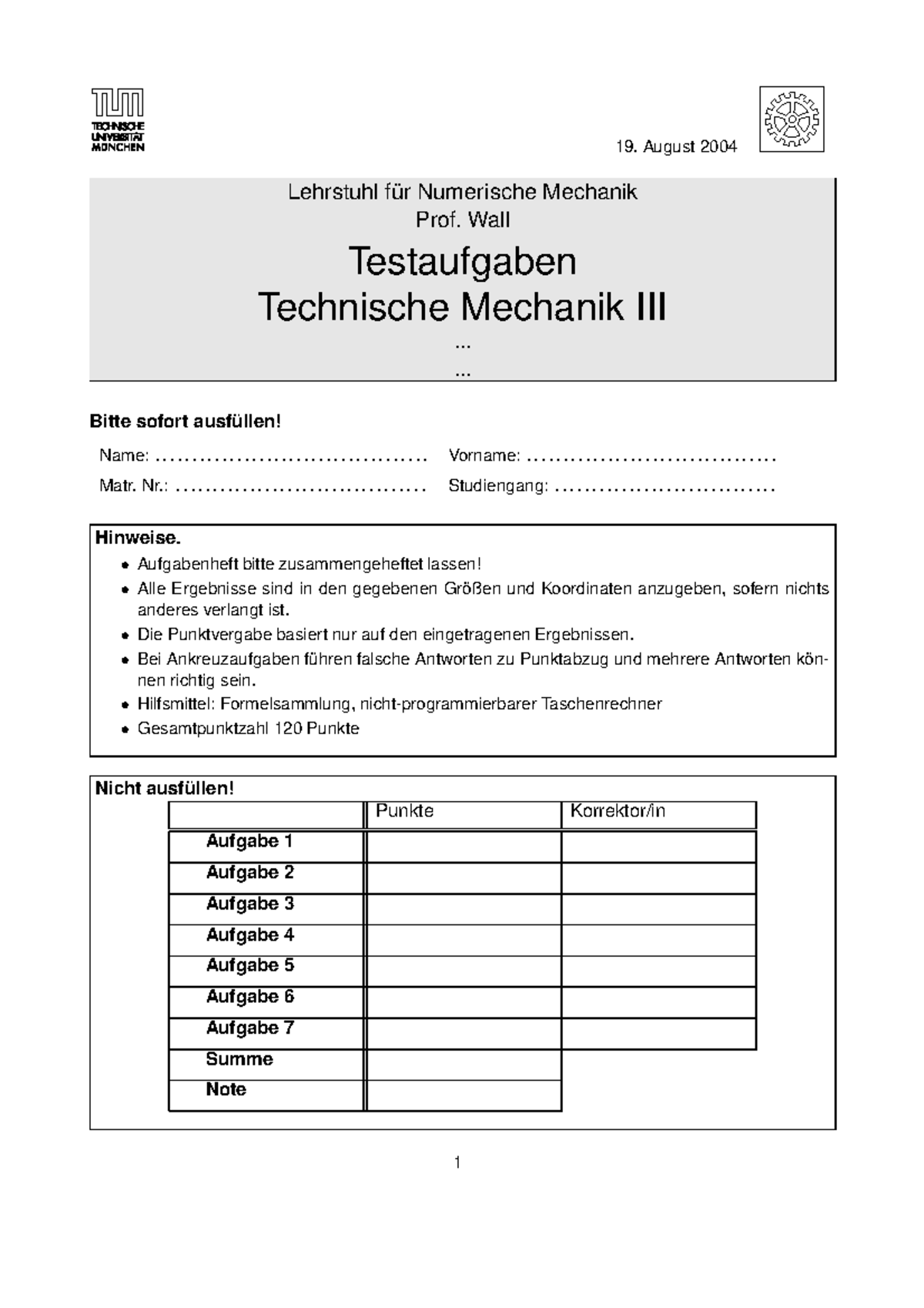 Klausur Sommersemester 2010, Antworten - 19. August 2004 Lehrstuhl für Numerische Mechanik Prof ...