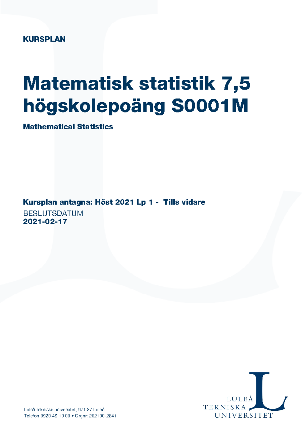Kursplan S0001M - KURSPLAN Matematisk statistik 7, högskolepoäng S0001M ...